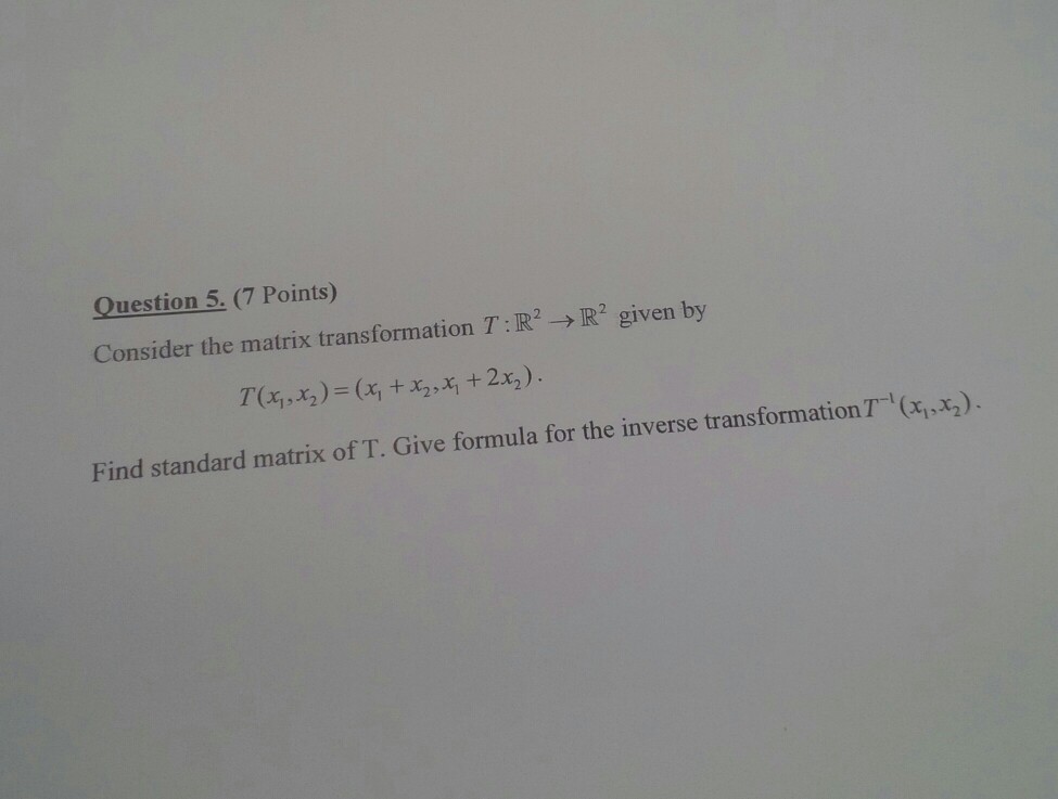 Solved Consider the matrix transformation T: R^2 rightarrow | Chegg.com
