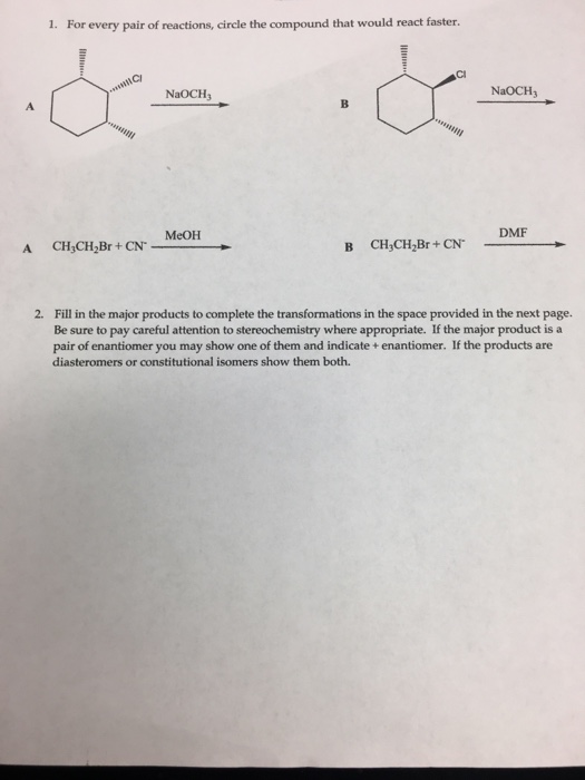 Solved For every pair of reactions, circle the compound that | Chegg.com