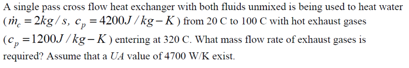 Solved A single pass cross flow heat exchanger with both | Chegg.com