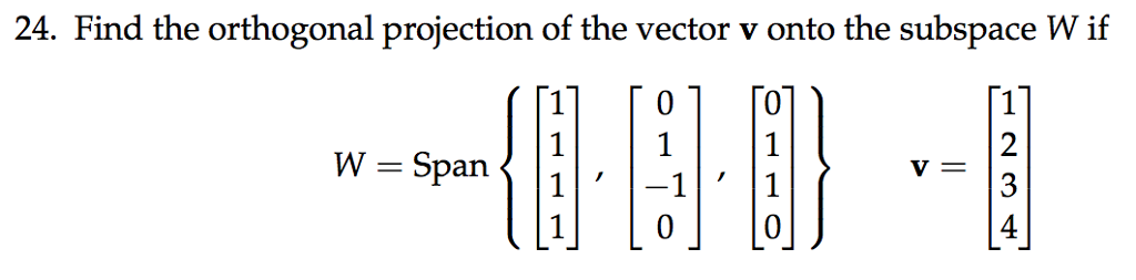 Solved Find the orthogonal projection of the vector v onto | Chegg.com