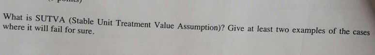 Solved What is SUTVA (Stable Unit Treatment Value | Chegg.com