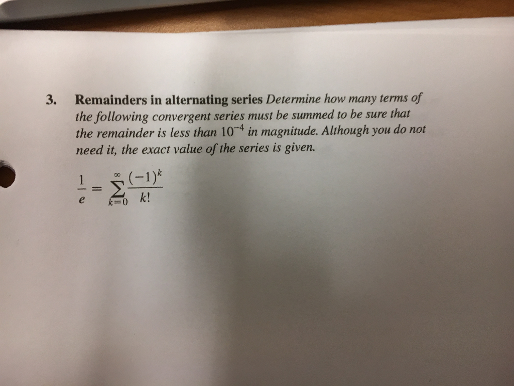 Solved Remainders in alternating series Determine how many | Chegg.com