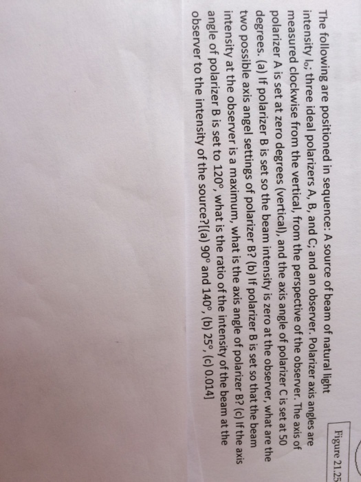 Solved The following are positioned in sequence: A source of | Chegg.com
