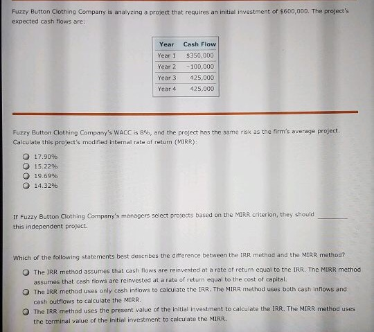 Solved Fuzzy Button Clothing Company is analyzing a project | Chegg.com