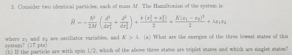Solved 3. Consider two identical particles, each of mass M. | Chegg.com
