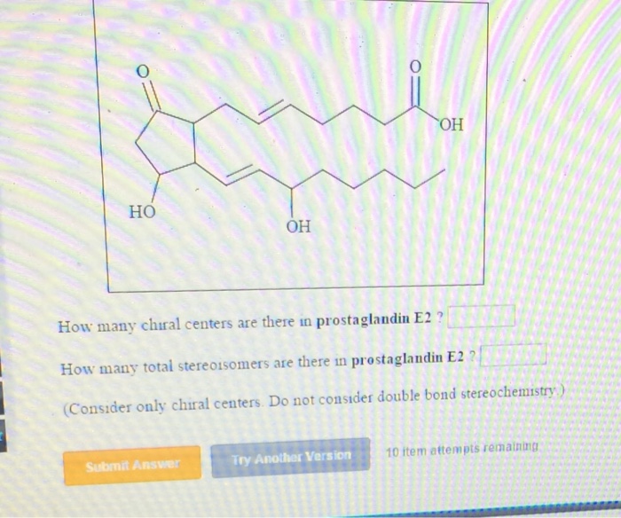 Solved How many chiral centers are there in prostaglandin | Chegg.com