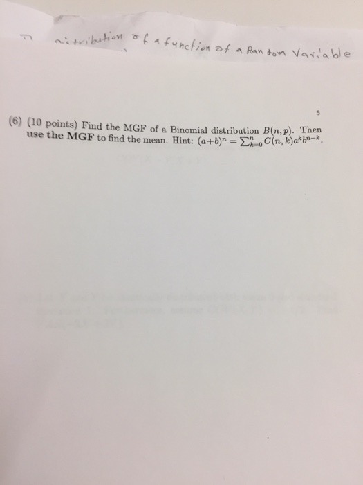 Solved Find the MGF of a Binomial distribution B(n, p). Then | Chegg.com