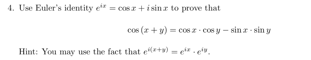 Solved se Euler's identity eLL-COS X +?SInx to prove that | Chegg.com