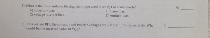 Solved What is the most suitable biasing technique used to | Chegg.com
