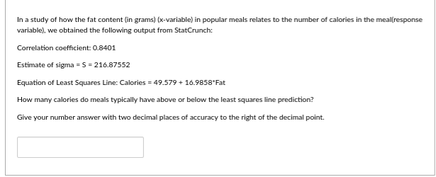 Solved In a study of how the fat content (in grams) | Chegg.com