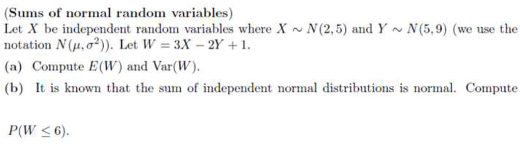 Solved (Sums of normal random variables) Let X be | Chegg.com