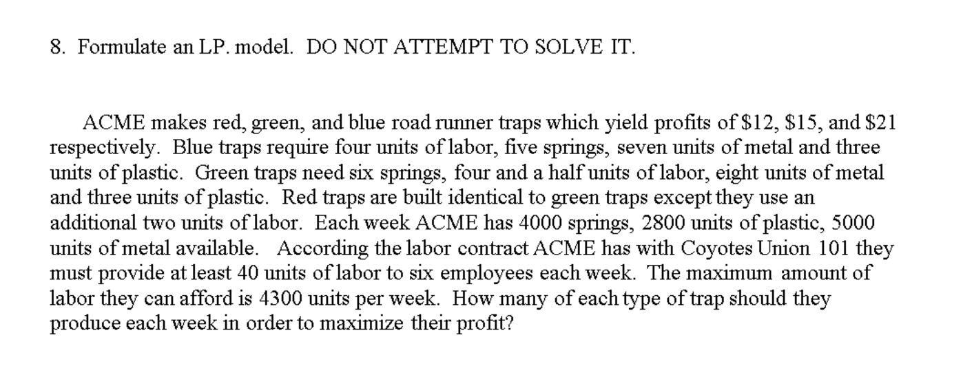 Solved Formulate an LP. model. DO NOT ATTEMPT TO SOLVE IT. | Chegg.com