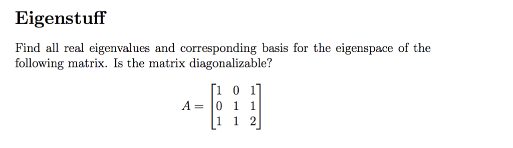 Solved Find all real eigenvalues and corresponding basis for | Chegg.com