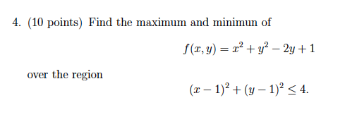 Solved 4. (10 points) Find the maximum and minimun of over | Chegg.com