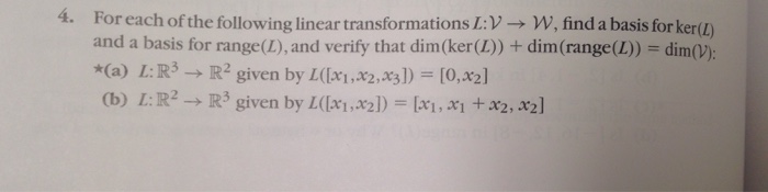 Solved For each of the following linear transformations L:V | Chegg.com