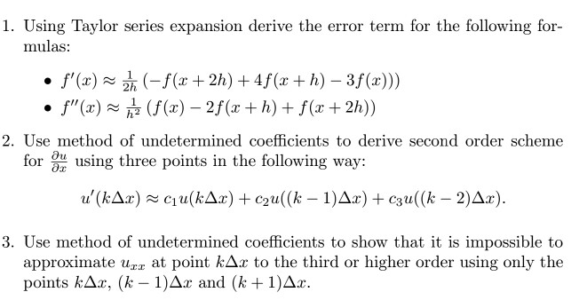 Solved 1. Using Taylor series expansion derive the error | Chegg.com