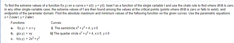 Solved To find the extreme values of a function f(x.y) on a | Chegg.com