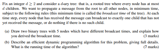 Solved Fix an integer d 2 2 and consider a d-ary tree: that | Chegg.com
