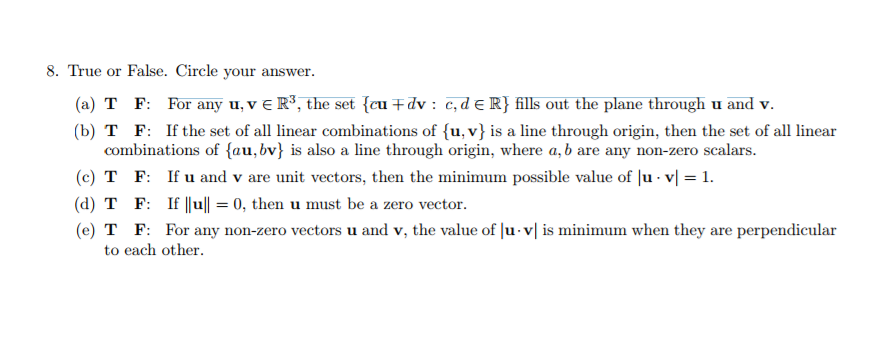 Solved True or False. Circle your answer. (a) T F: For any | Chegg.com