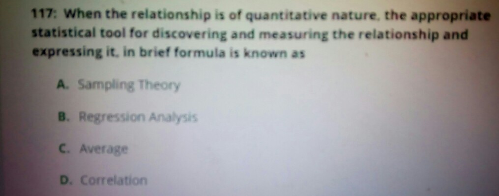 Solved When the relationship is of quantitative nature, the | Chegg.com