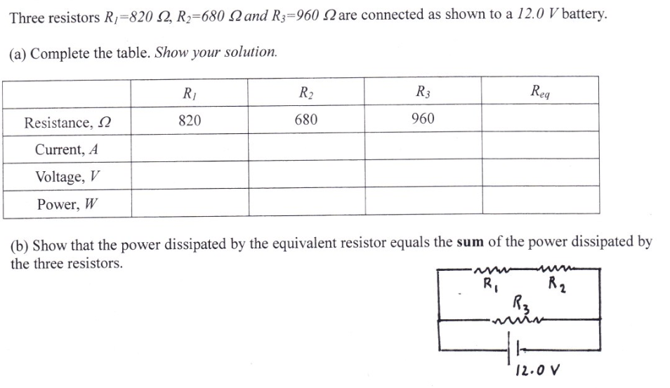 Solved Three resistors R1=820 omega, R2=680 omega and R3=960 | Chegg.com
