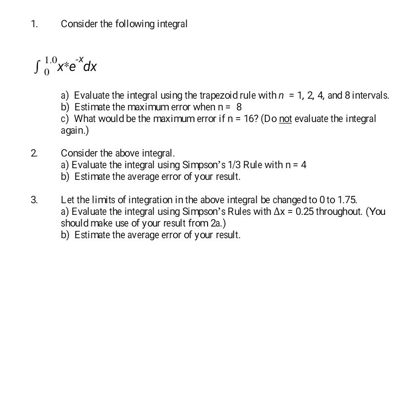 Solved 1. Consider the following integral a) Evaluate the | Chegg.com