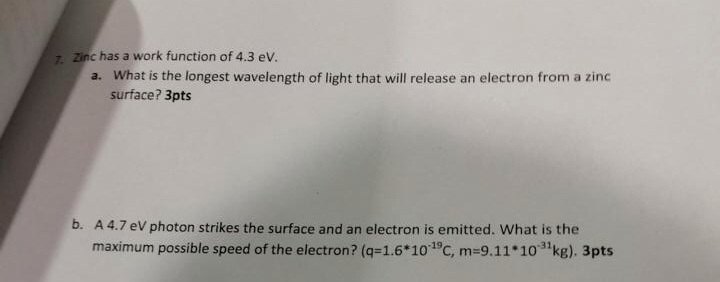 Solved zinc has a work function of 4.3 eV. a. What is the | Chegg.com