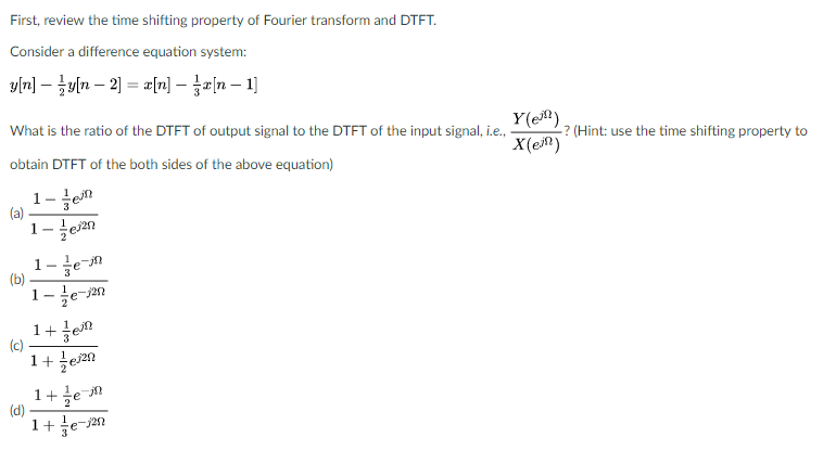 Solved First, review the time shifting property of Fourier | Chegg.com