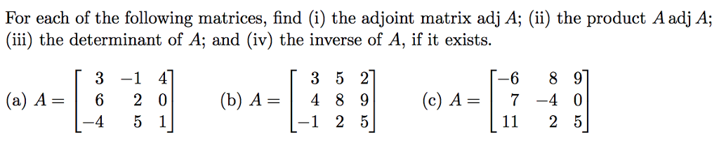 Solved For each of the following matrices, find (i) the | Chegg.com