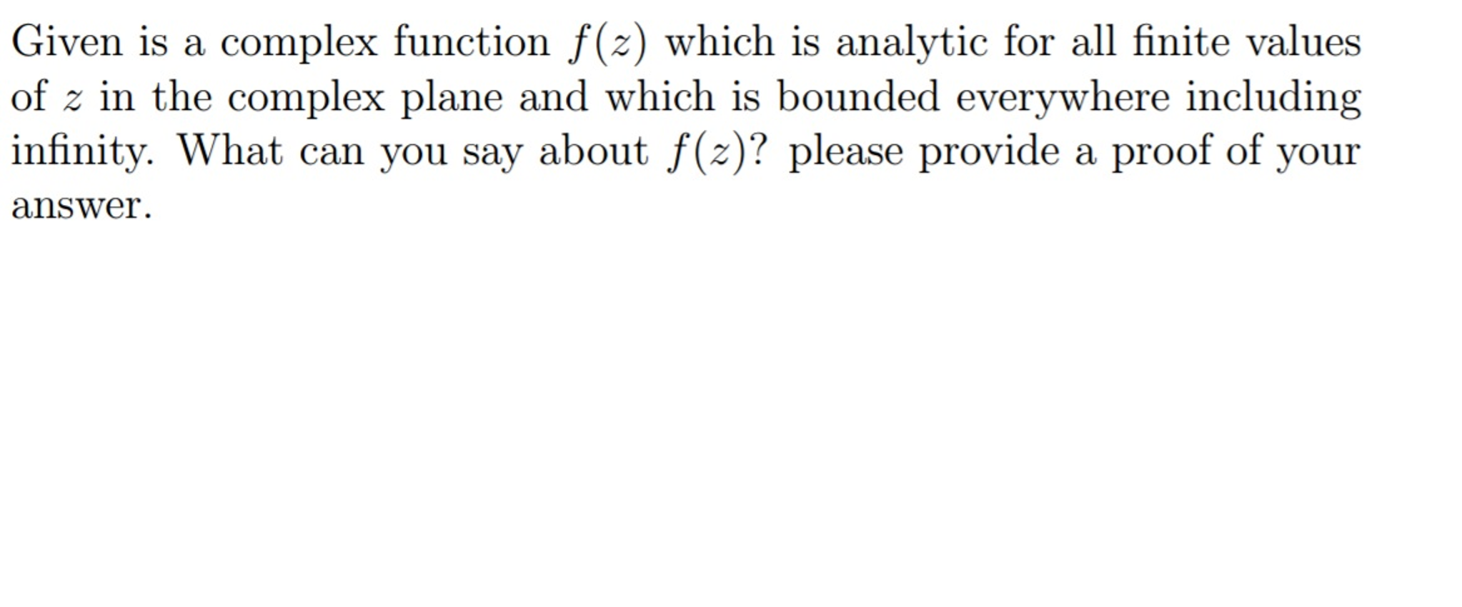 Solved Given is the complex function f(z) which is analytic | Chegg.com