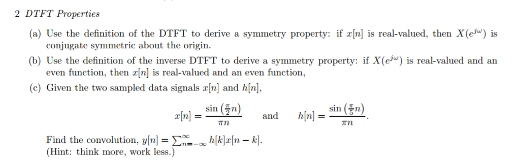 Solved 2 DTFT Properties (a) Use the definition of the DTFT | Chegg.com