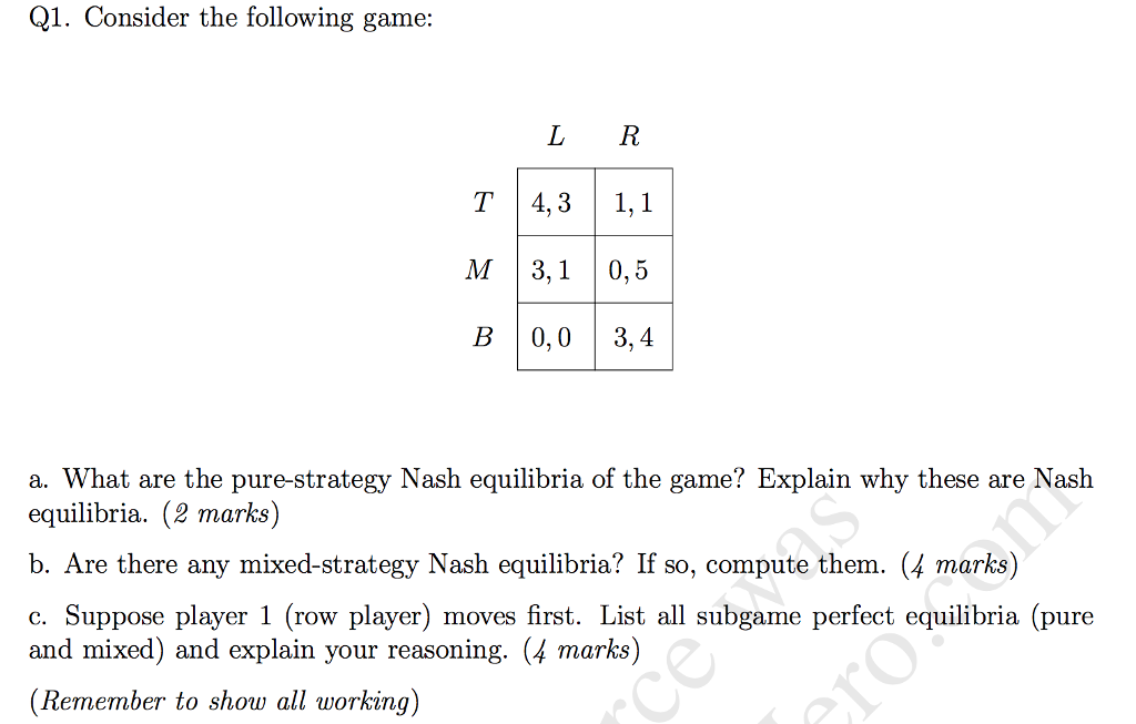 Solved Consider the following game: What are the | Chegg.com