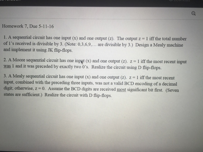 Solved A Sequential Circuit Has One Input X And One Output 