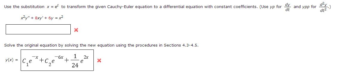 Solved Use the substitution x = et to transform the given | Chegg.com