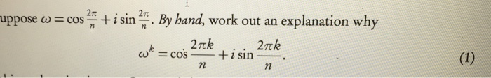 Solved Suppose omega = cos 2pi/n + I sin 2pi/n. By hand, | Chegg.com