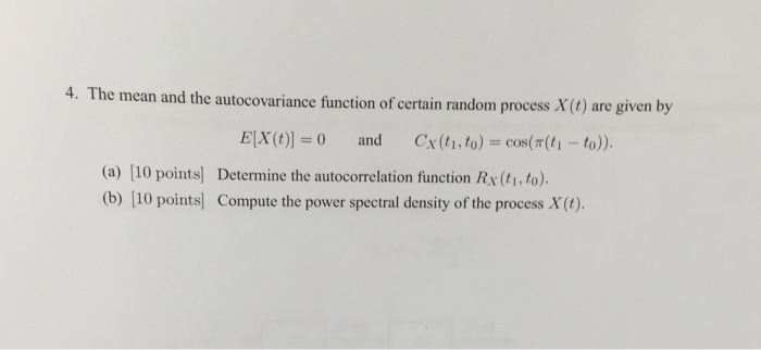 Solved The Mean And The Autocovariance Function Of Certain