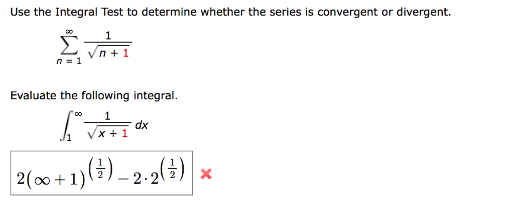 Solved Use the Integral Test to determine whether the series | Chegg.com