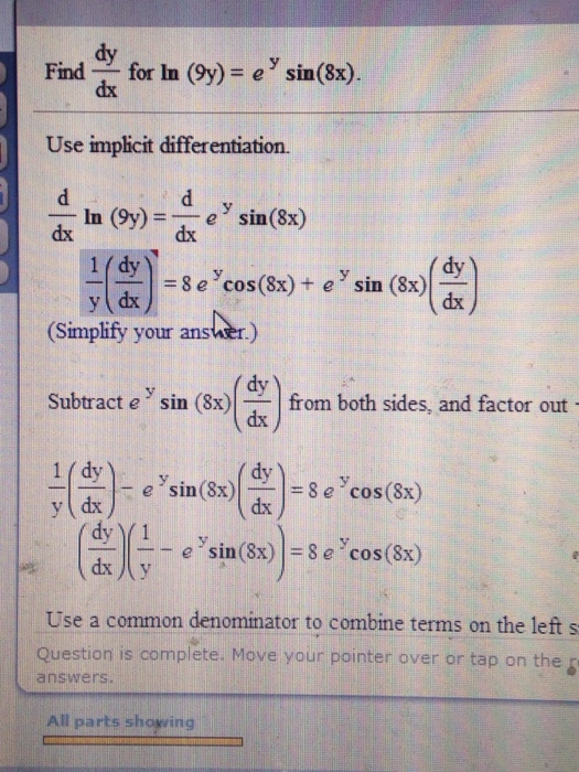 Solved Find dy/dx for ln (9y) = e^y sin(8x). Use implicit | Chegg.com