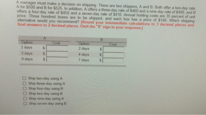 Solved A manager must make a decision on shipping. There are | Chegg.com