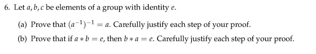 Solved 6. Let a, b, c be elements of a group with identity | Chegg.com