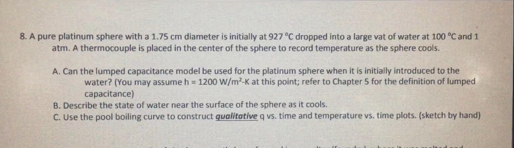 8. A pure platinum sphere with a 1.75 cm diameter is | Chegg.com