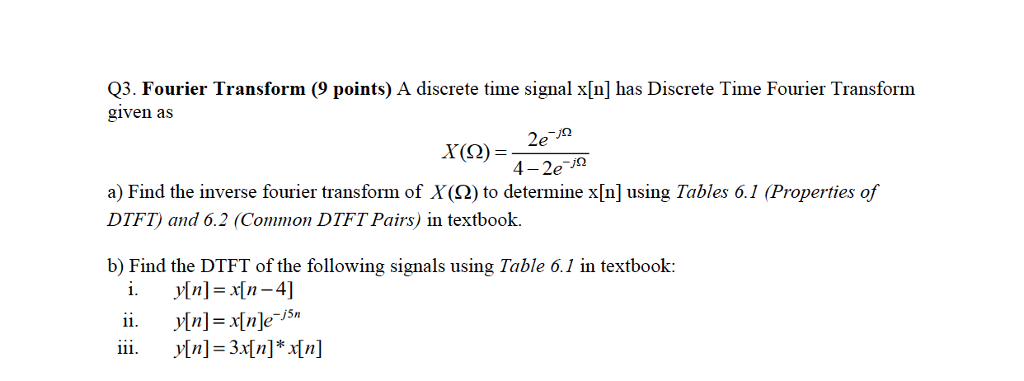 Solved Q3. Fourier Transform (9 points) A discrete time | Chegg.com