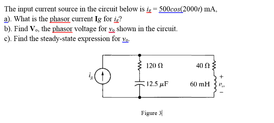 Solved The input current source in the circuit below is ig = | Chegg.com