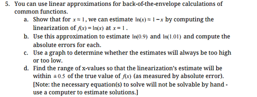 Solved You can use linear approximations for | Chegg.com