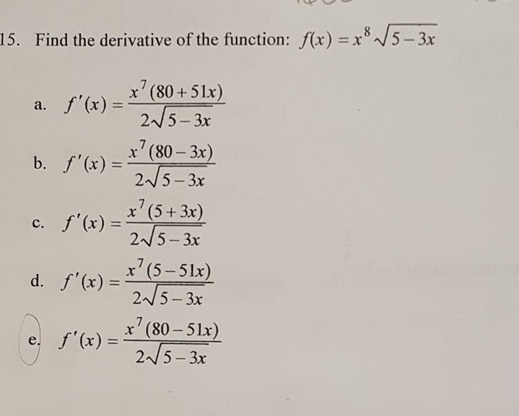 Solved 15. Find the derivative of the function: f(x) -x° | Chegg.com