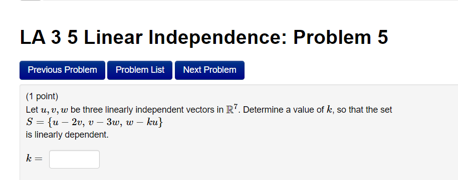 Solved LA 3 5 Linear Independence: Problem 5 Previous | Chegg.com