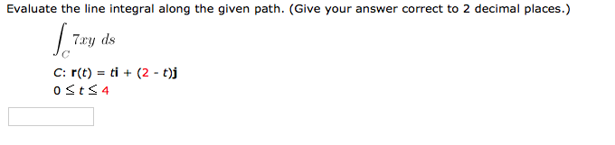 Solved Evaluate the line integral along the given path. | Chegg.com