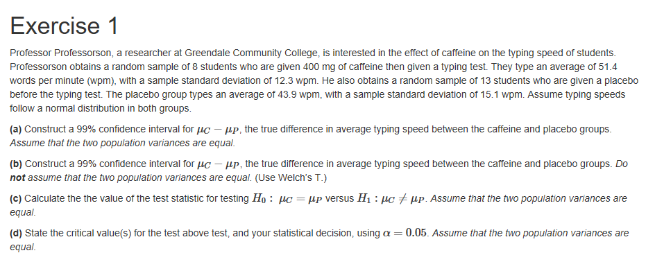 Solved Exercise 1 Professor Professorson, a researcher at | Chegg.com