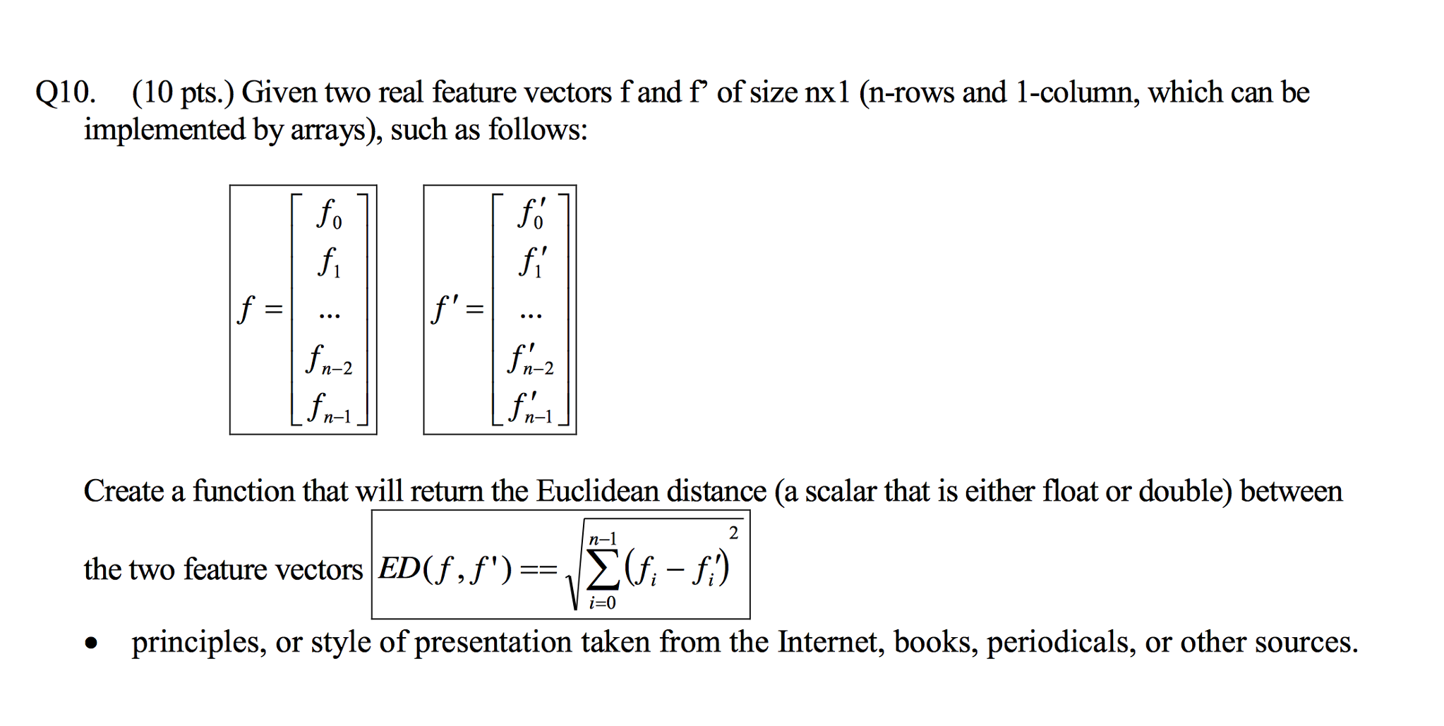 Solved Given two real feature vectors f and f of size nx1 | Chegg.com