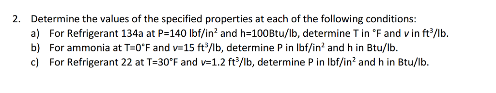 Solved Determine the values of the specified properties at | Chegg.com